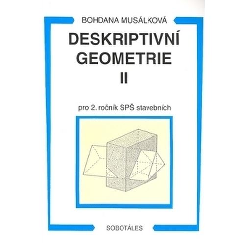 Deskriptivní geometrie II pro 2. r. SPŠ stavebních | ANSA